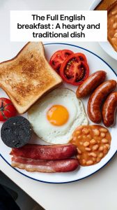 The Full English Breakfast: A Hearty and Traditional Dish – RecipeIneed